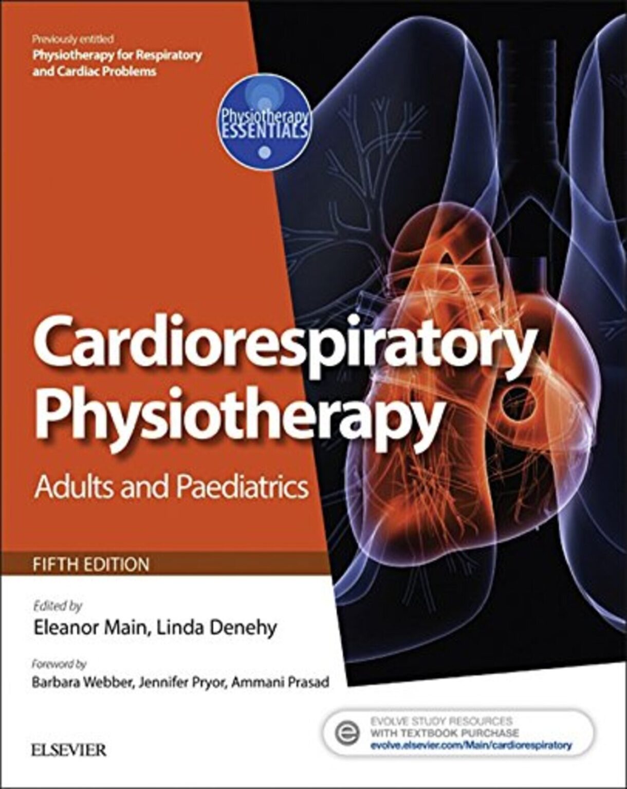 Cardiorespiratory Physiotherapy: Adults and Paediatrics: formerly ...